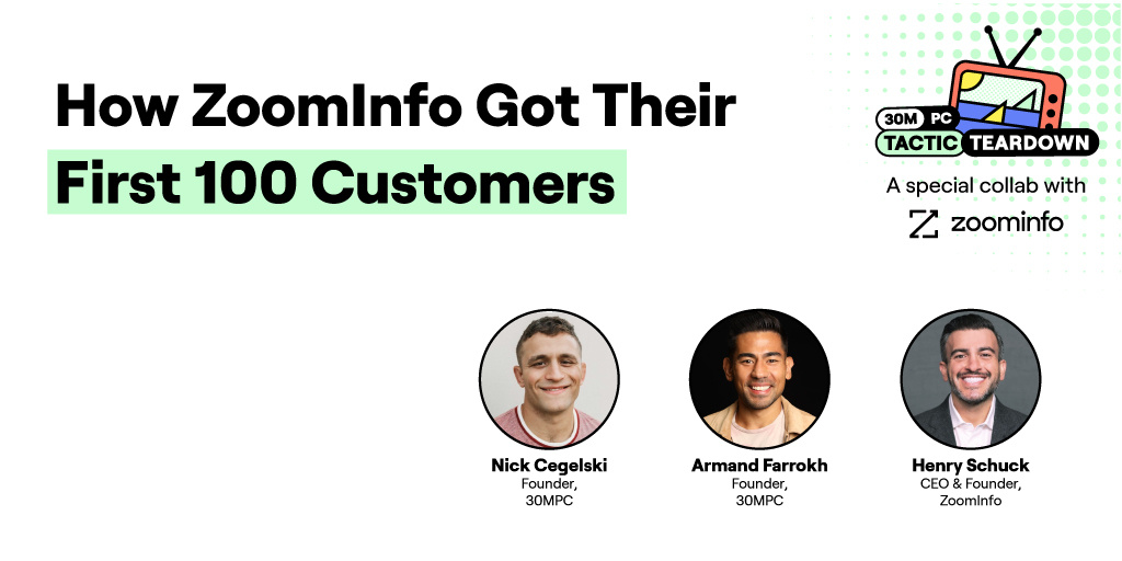 How ZoomInfo Got Their First 100 Customers